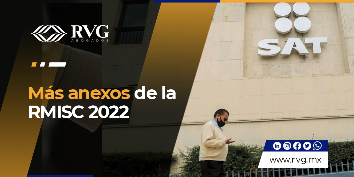 Más anexos de la RMISC 2022 - RVG Abogados